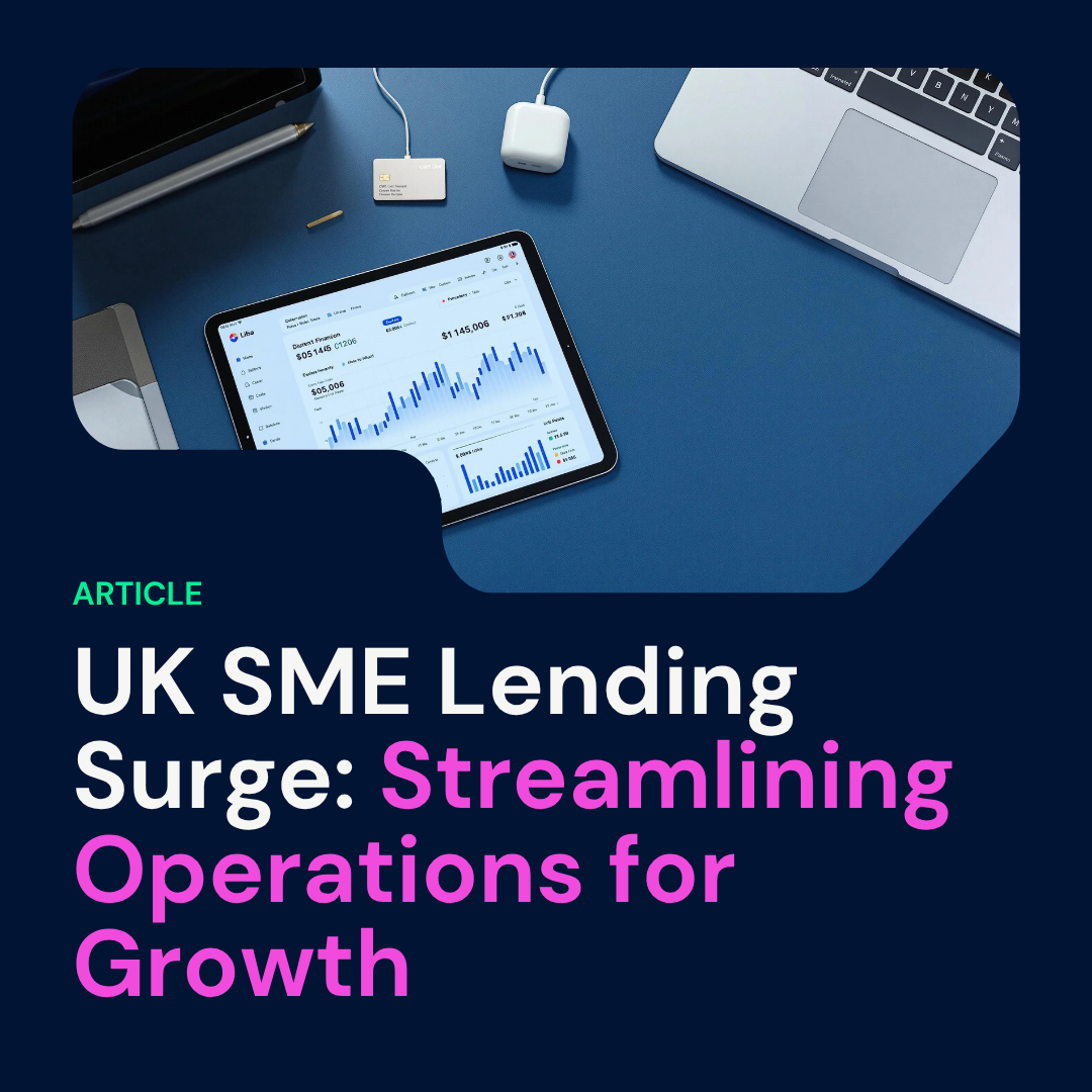 UK SME Lending Surge: Streamlining Operations for Growth